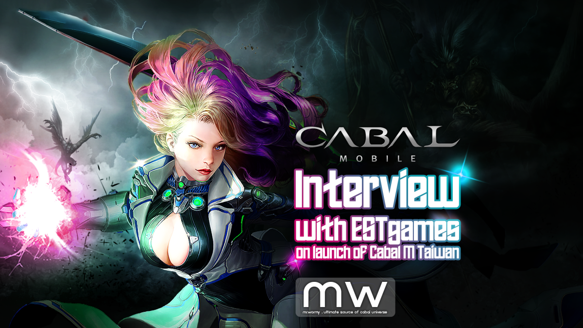 Cabal Mobile – Interview with ESTgames April-2024 – Mr. Wormy
